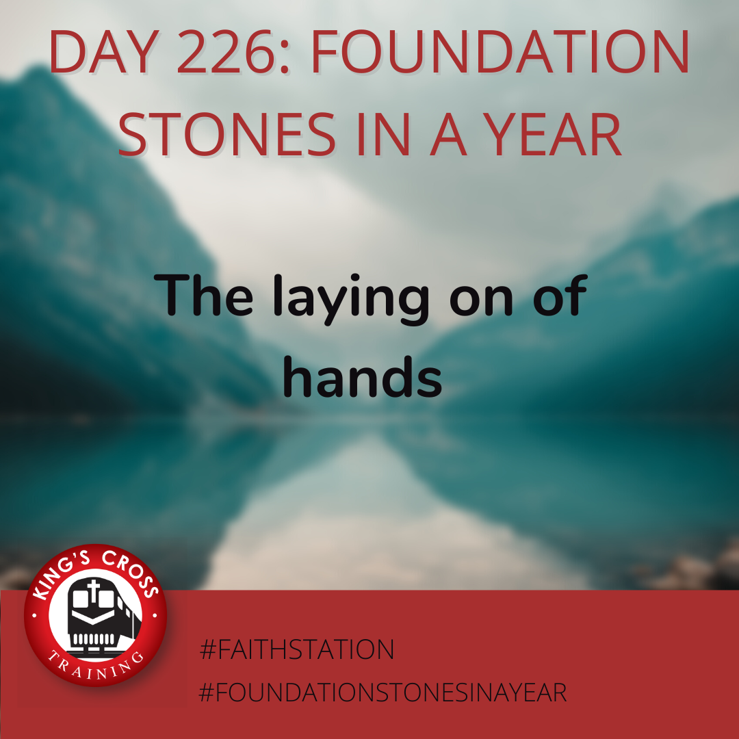 Day 266 - FOUNDATION STONES IN A YEAR – King's Cross Ministries